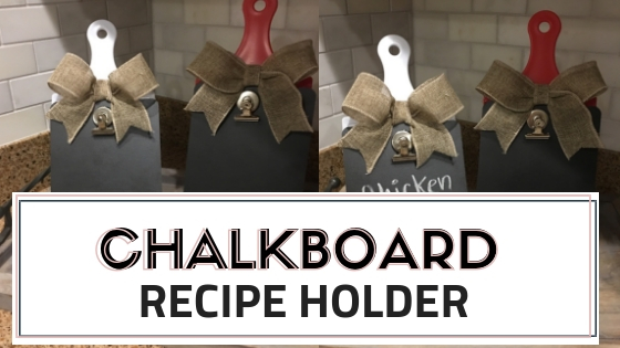 DIY Chalkboard Recipe Holder for your Kitchen Decor
