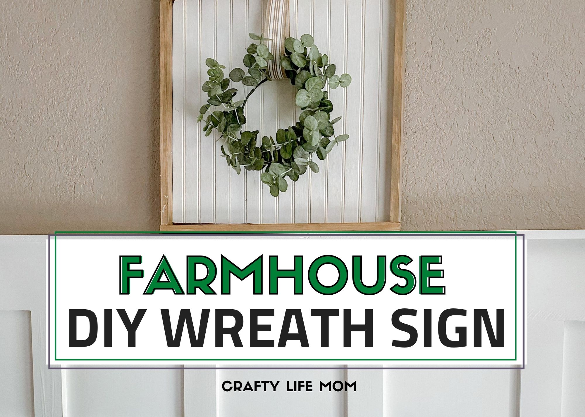 Create a Farmhouse Wreath Sign with this easy tutorial
